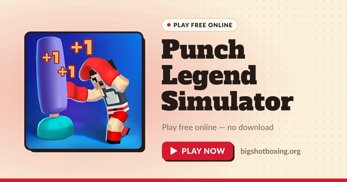 Punch Legend Simulator Unblocked — Play Free Online